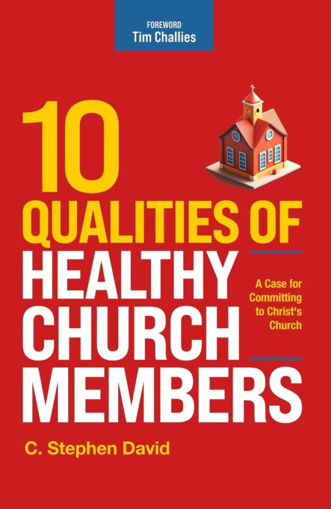 10 Qualities of Healthy Church Members - Ekklesia Books